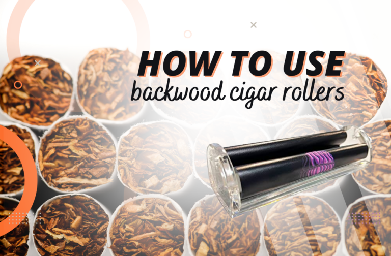 10 Best Backwood Roller 2024 - Perfect Cigar & Blunt Roller